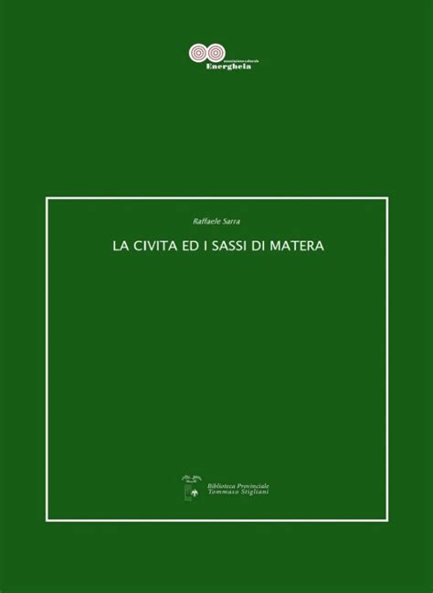 Raffaele Sarra La Civita Ed I Sassi Di Matera1939 Energheia