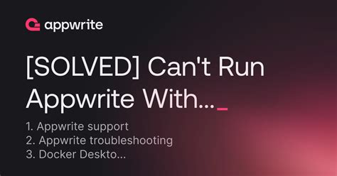 [solved] can t run appwrite with docker desktop threads appwrite