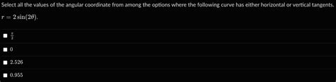 Solved Select All The Values Of The Angular Coordinate From