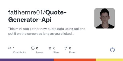 GitHub Fatihemre Quote Generator Api This Mini App Gather New Quote Data Using Api And Put