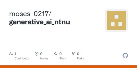 Github Moses 0217generativeaintnu