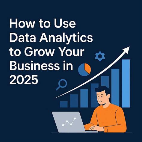 How To Use Data Analytics To Grow Your Business In 2025 Plumint