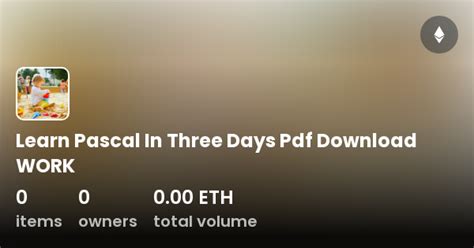 Learn Pascal In Three Days Pdf Download Work Collection Opensea