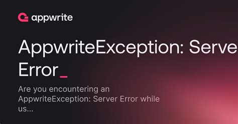 Appwriteexception Server Error Threads Appwrite