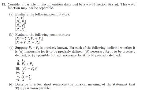 Solved Consider A Particle In Two Dimensions Described By Chegg Com