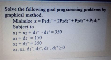 answered solve the following goal programming… bartleby