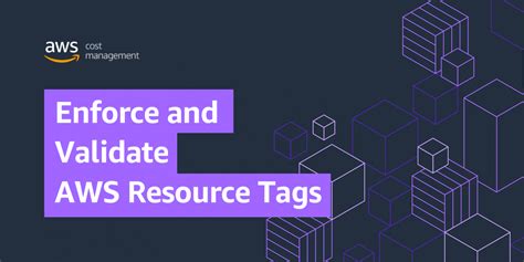 Cost Allocation Blog Series 3 Enforce And Validate Aws Resource Tags