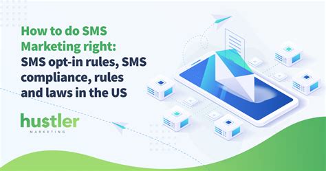 How To Do SMS Marketing Right SMS Opt In Rules SMS Compliance Rules And Laws In The US Blog