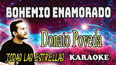 Bohemio Enamorado Donato Poveda Karaoke Youtube