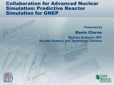 Ppt Collaboration For Advanced Nuclear Simulation Predictive Reactor Simulation For Gnep