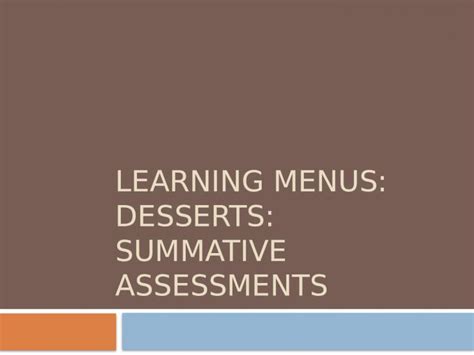 Pptx Learning Menus Desserts Summative Assessments Dokumen Tips