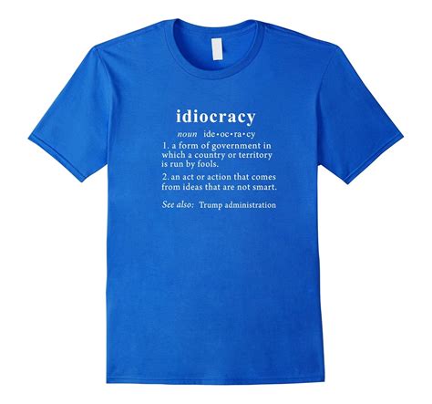 Anti Trump T Shirt Idiocracy Definition Women Mens Funny