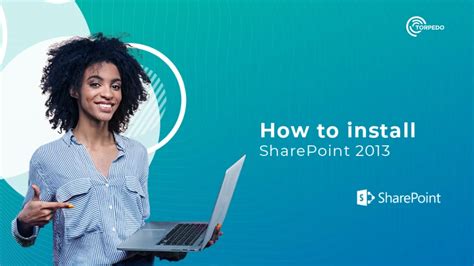 Installing SharePoint 2013 Server Follow These 5 Steps