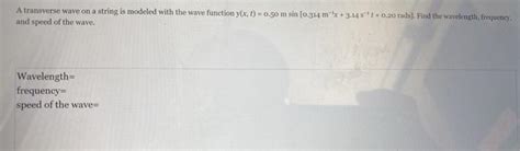 solved a transverse wave on a string is modeled with the