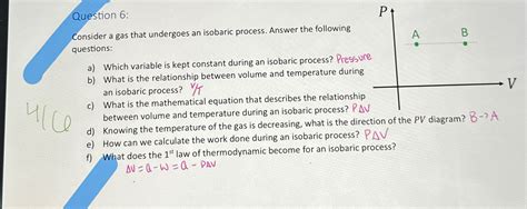 Solved Question 6 Consider A Gas That Undergoes An Isobaric