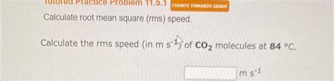 Solved Calculate Root Mean Square Rms Speed Calculate The