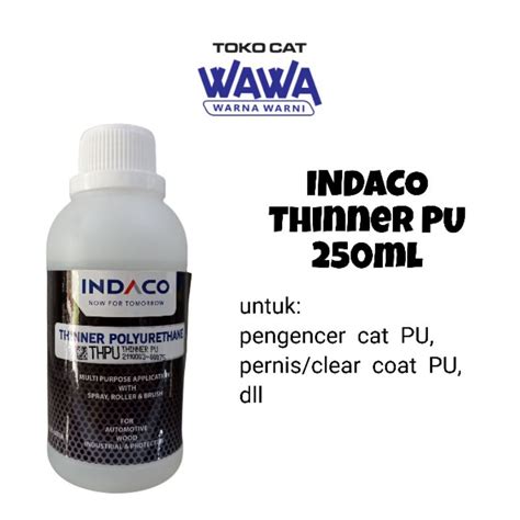 Jual Tiner Pu Polyurethan Indaco Pengencer Pernis Clear Coat Isi 250ml