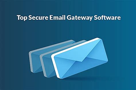 Secure Email Gateway Software List July