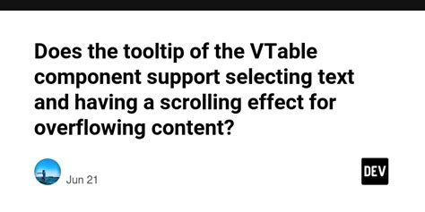 does the tooltip of the vtable component support selecting text and