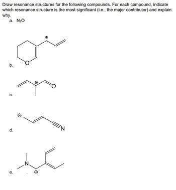 Answered: Draw resonance structures for the following compounds. For each compound, indicate ...