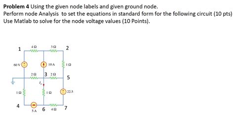 Solved Problem Using The Given Node Labels And Given Chegg