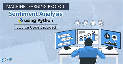 Sentiment Analysis In Python Using Machine Learning Dataflair