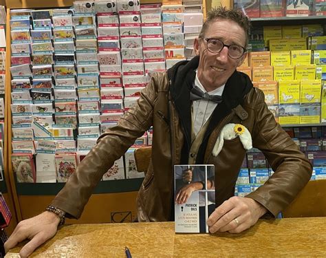 Patrick Dils Entre Partage Récits Et Amour De La Vie