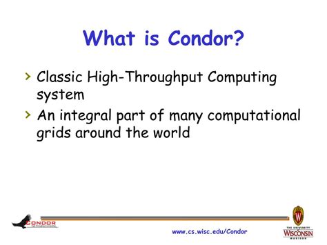 Ppt Introduction To Condor Project Research In Distributed High Throughput Computing