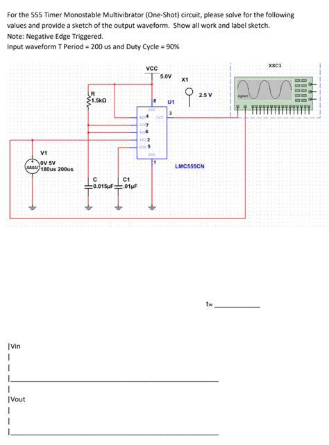Solved For The 555 Timer Monostable Multivibrator One Shot