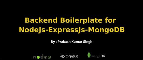 Backend Boilerplate For Nodejs Expressjs Mongodb Dev Community