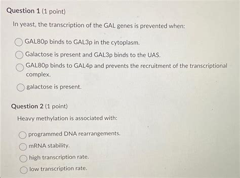 Solved In Yeast The Transcription Of The Gal Genes Is