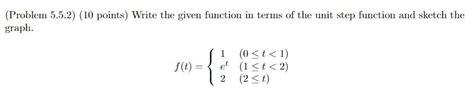 Solved Problem Points Write The Given Function Chegg Com