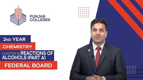 Pgc Lectures Inter Part 2 Federal Board Chemistry Chapter 18 Reactions Of Alcohols Part A