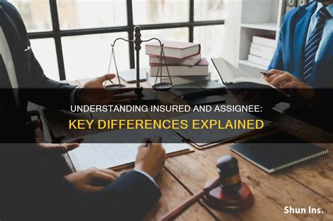 Understanding Insured And Assignee Key Differences Explained Shunins