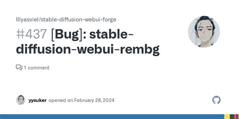 Bug Stable Diffusion Webui Rembg Issue Lllyasviel Stable Diffusion Webui Forge GitHub