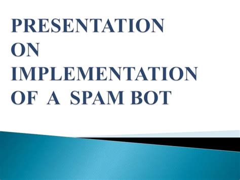Spam Bot And Internet Bots Pptx