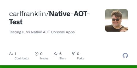 GitHub Carlfranklin Native AOT Test Testing IL Vs Native AOT Console Apps