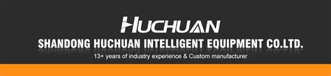 Company Overview Shandong Huchuan Intelligent Equipment Co Ltd