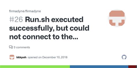 Runsh Executed Successfully But Could Not Connect To The Firmware