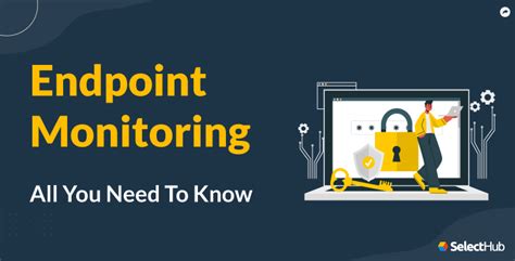What Is Endpoint Monitoring Comprehensive Guide What Is Endpoint Monitoring Comprehensive Guide