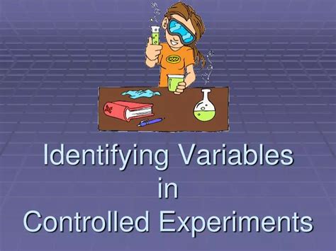 Experiments Identifying Variables And Groups At Kevin Ibrahim Blog
