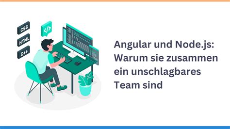 Angular Und Node Js Warum Sie Zusammen Ein Unschlagbares Team Sind