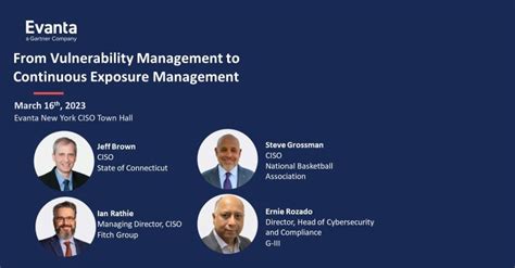 Steve Grossman On Linkedin Looking Forward To The Evanta Ciso Town Hall Next Week On Vulnerability…