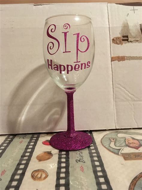Wine Glass Sip Happens Sip Happens Glass Wine Glass