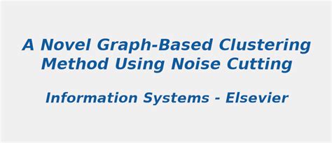 latest research topic in a novel graph based clustering method using