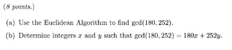 Solved Use The Euclidean Algorithm To Find Gcd Chegg