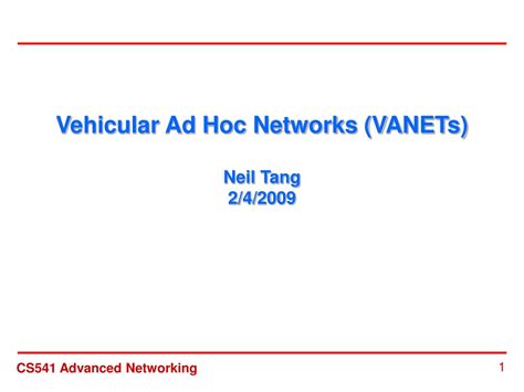Ppt Vehicular Ad Hoc Networks Vanets Neil Tang 2 4 2009 Powerpoint Presentation Id 9179225