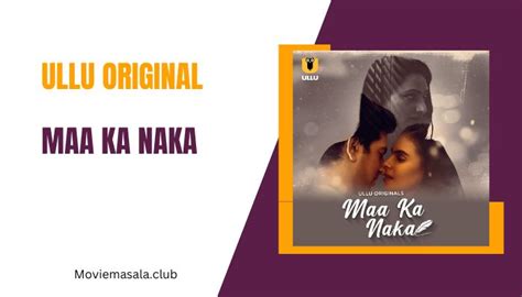 Maa Ka Naka Webseries Cast Ullu Download P Moviemasala