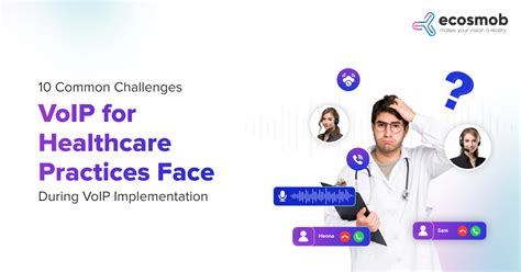 10 Voip Implementation Challenges For Healthcare Practices