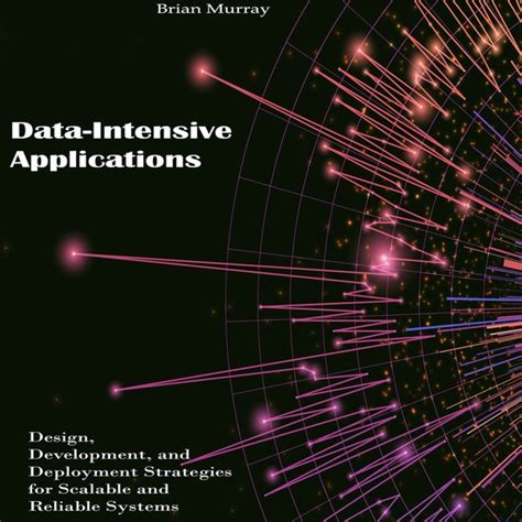 Data Intensive Applications Brian Murray 9798347895793 Boeken Bol